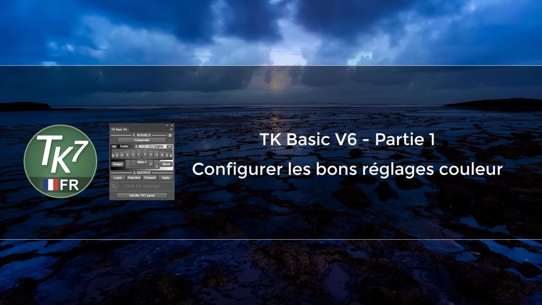 TK Basic - Partie 1 : réglages couleur - Rafael Coutinho